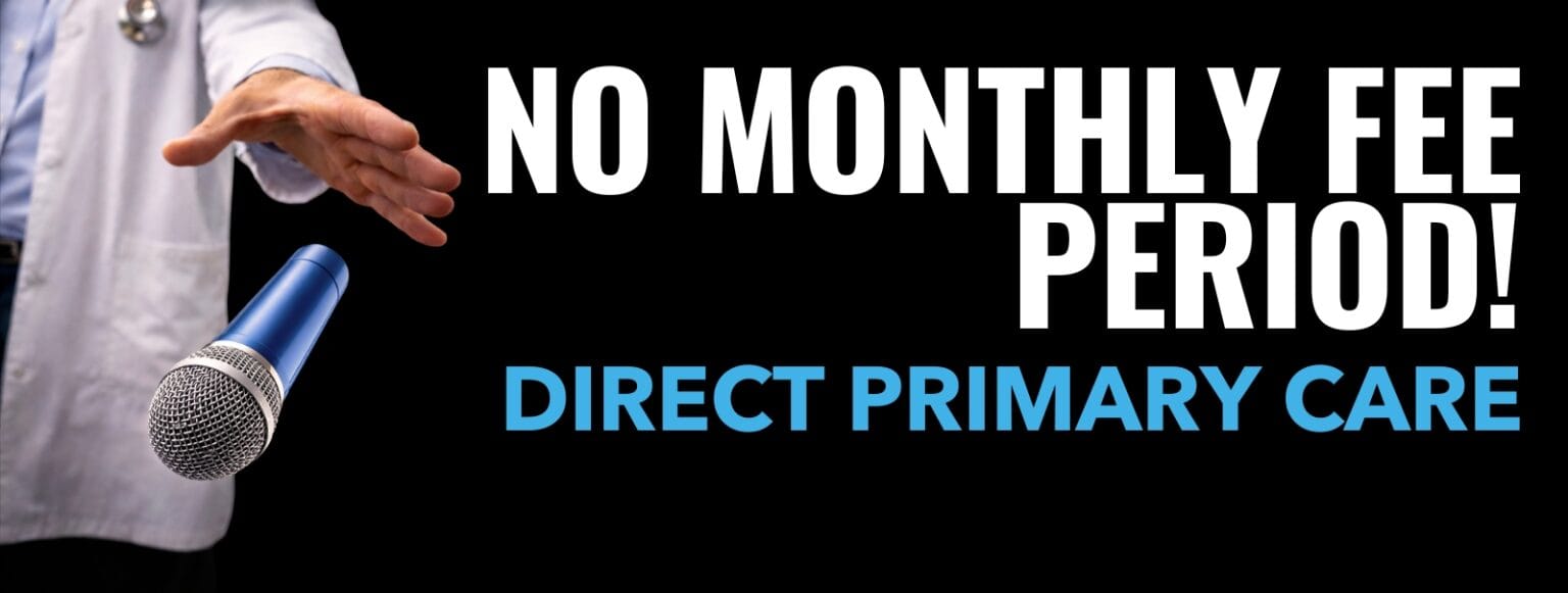 Direct Primary Care - Florida No Monthly Fee-Recharge Clinic
